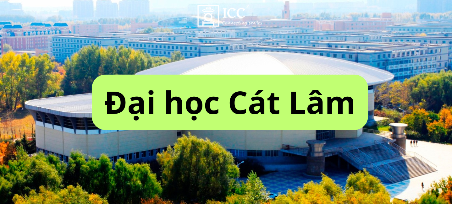 Đại học Cát Lâm - Đa dạng ngành cho du học sinh lựa chọn